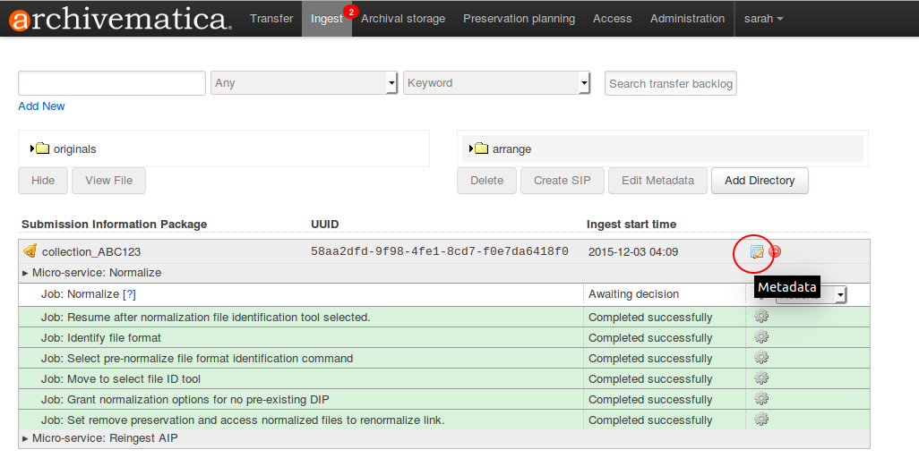 Ingest | Documentación (Archivematica 1.5) | Archivematica: open-source digital preservation system